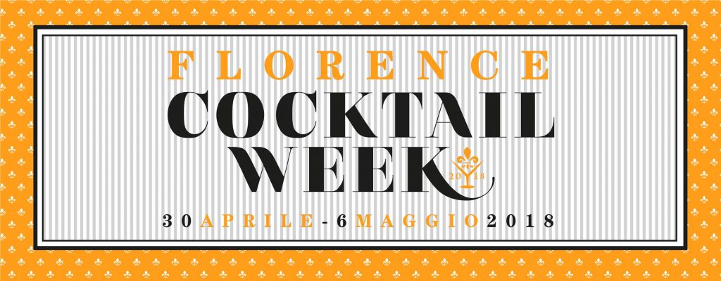Florence Cocktail Week a Firenze fino al 6 maggio - Eurocomunicazione