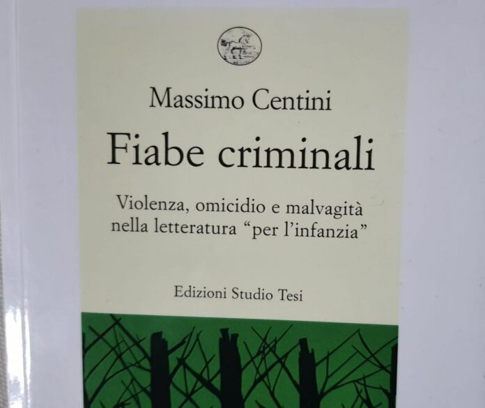 "Fiabe criminali" di Massimo Centini - Eurocomunicazione
